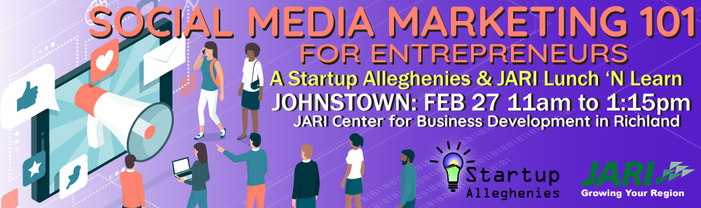 Social Media Marketing 101 for Entrepreneurs - Startup Alleghenies